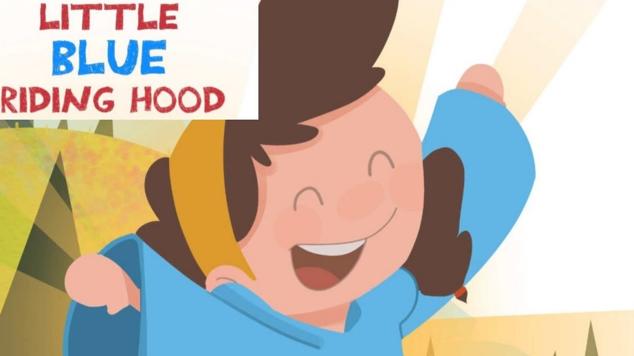 LITTLE BLUE RIDING HOOD!!! Short Story For kids - YouTube