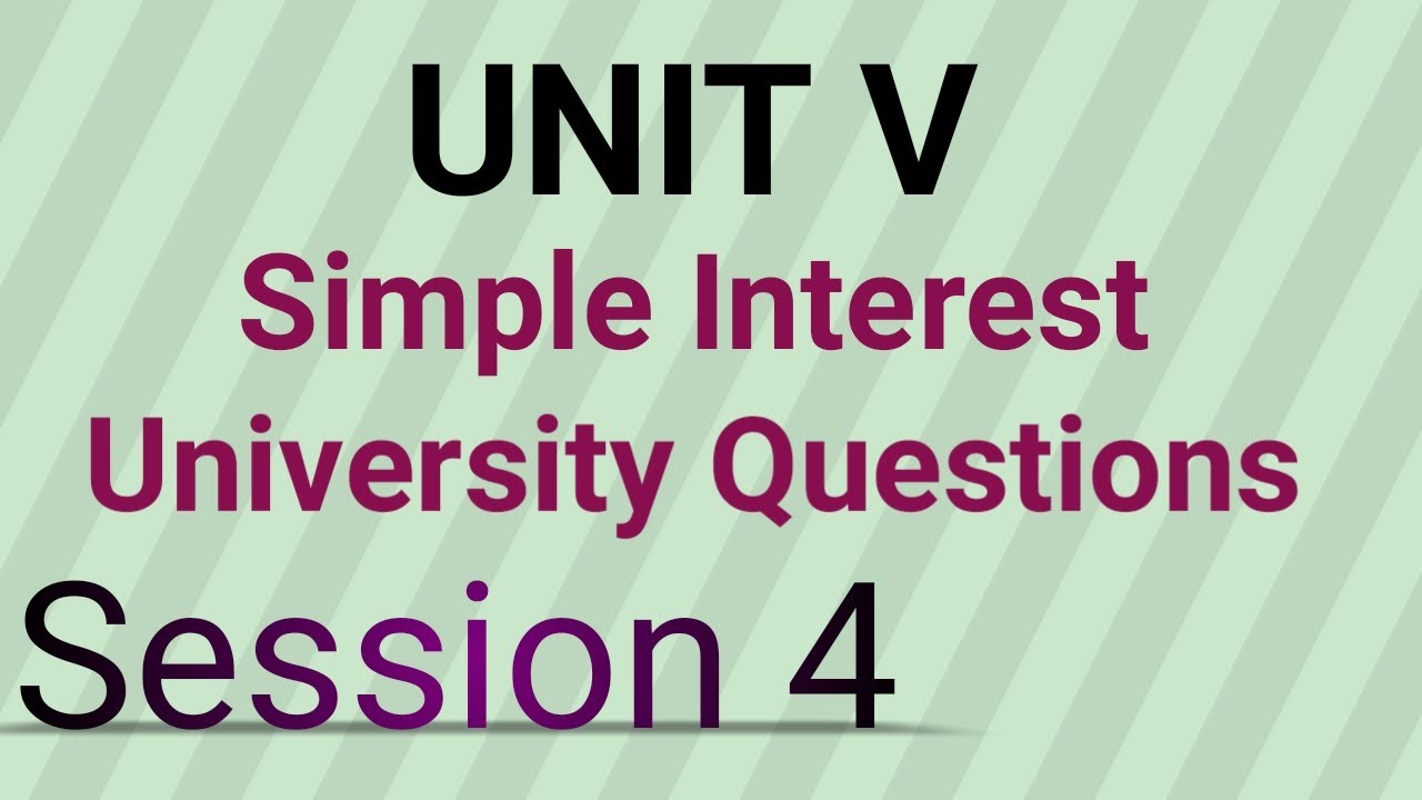 Simple Interest Question Analysis | Session 4 - YouTube