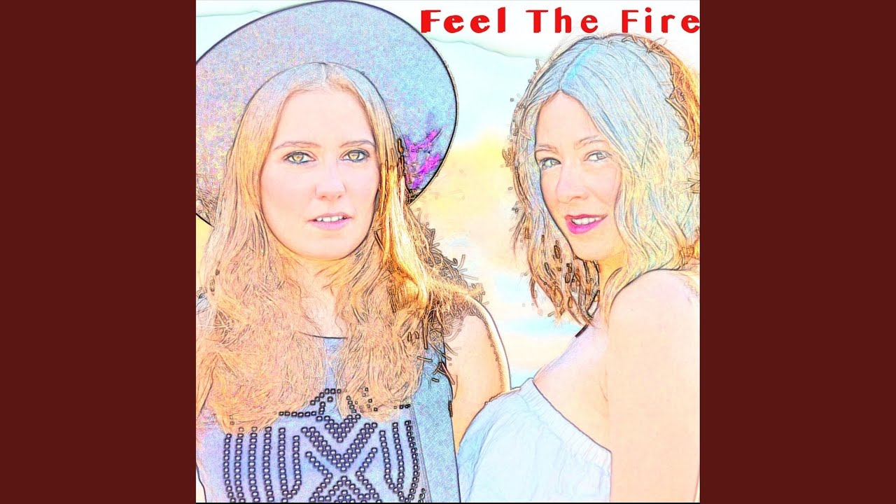 Feel the Fire - YouTube Music