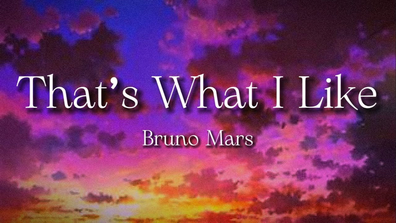 That’s What I Like Bruno Mars - YouTube