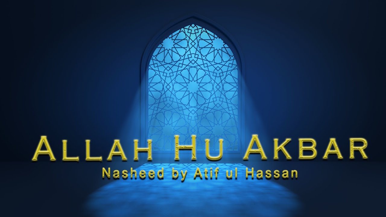 Nasheed - Allah Hu Akbar: The Divine Chant that Echoes Through Hearts ...