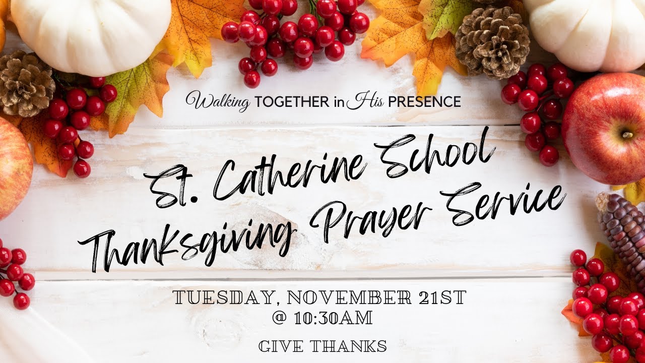 Thanksgiving Prayer Service - Tuesday November 21, 10:30 am - YouTube