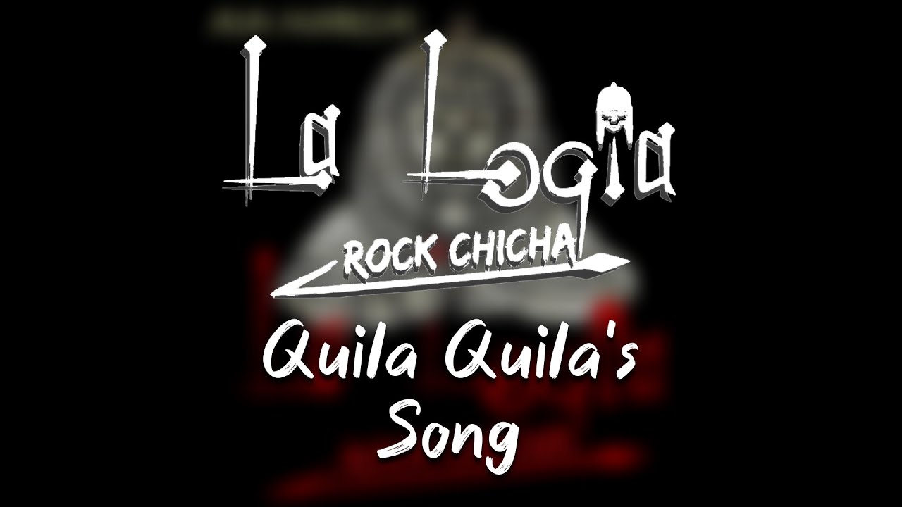 La Logia - Quila Quila's Song #MicroLyrics - YouTube