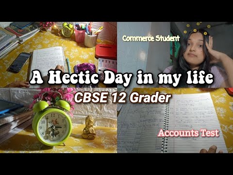 A Hectic Day in my life 📚 CBSE 12 Grader 💗 Commerce Student 📝 Study ...