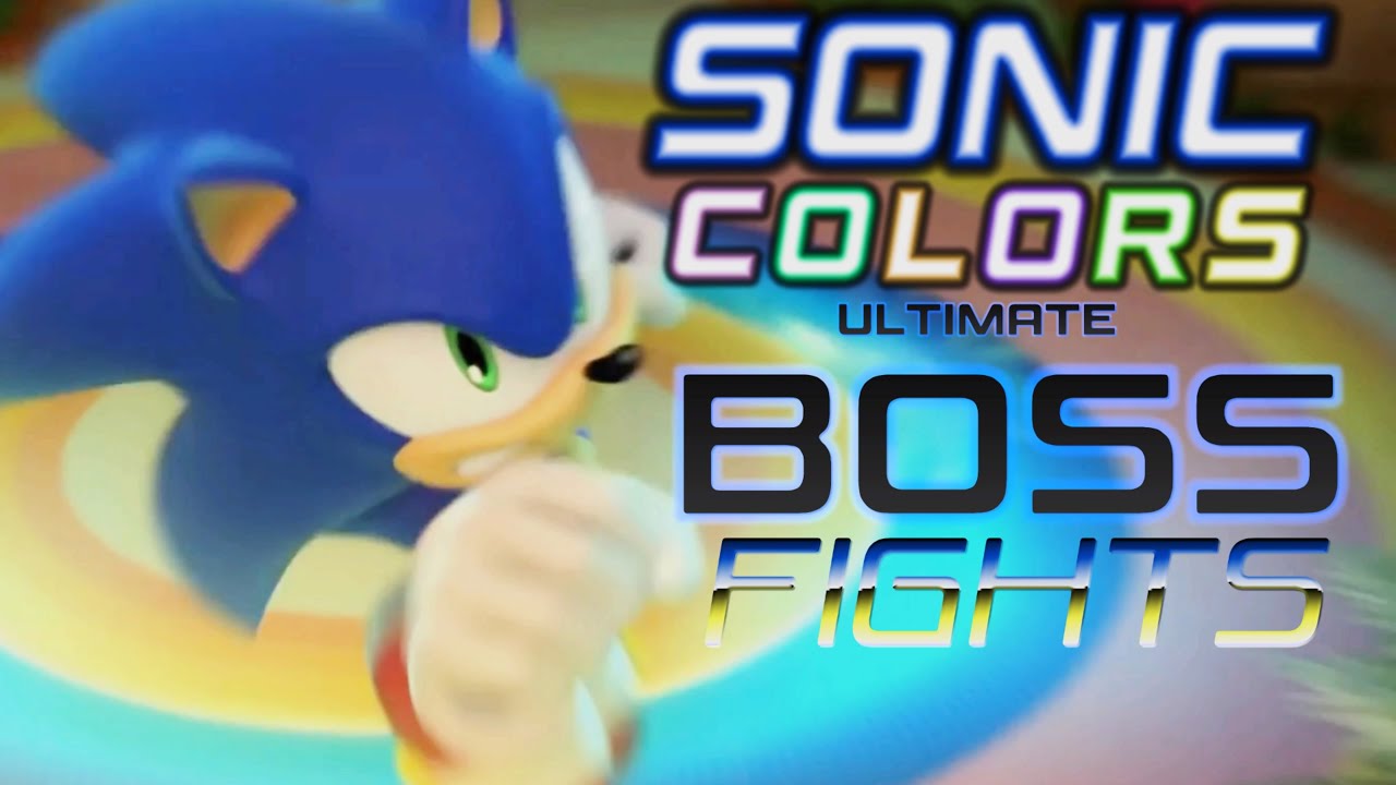 Sonic Colors: Ultimate, BOSS FIGHTS - YouTube