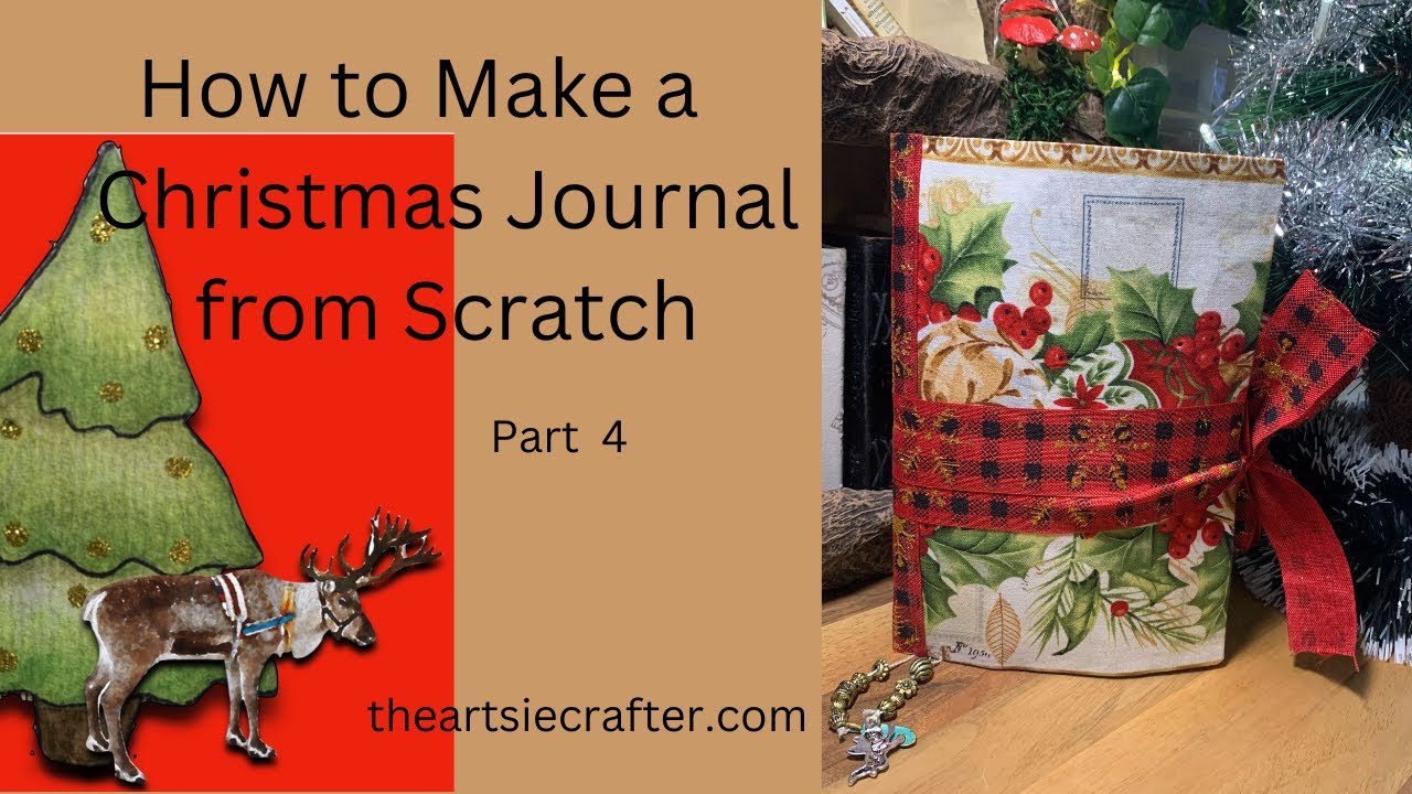 How to Make a Christmas Journal from Scratch & Freebie - Part 4 - YouTube