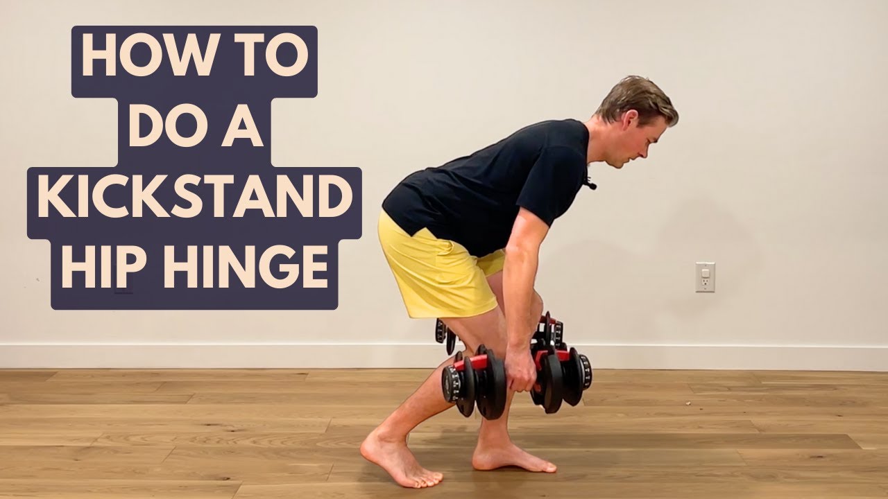 How To Do A Kickstand Hip Hinge - YouTube