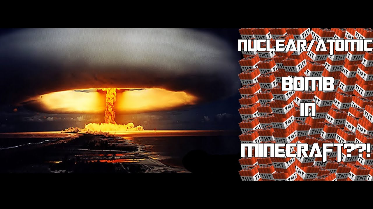 Atomic/Nuclear Bomb In Minecraft? +10 BILLION TNT Handmade +Download ...