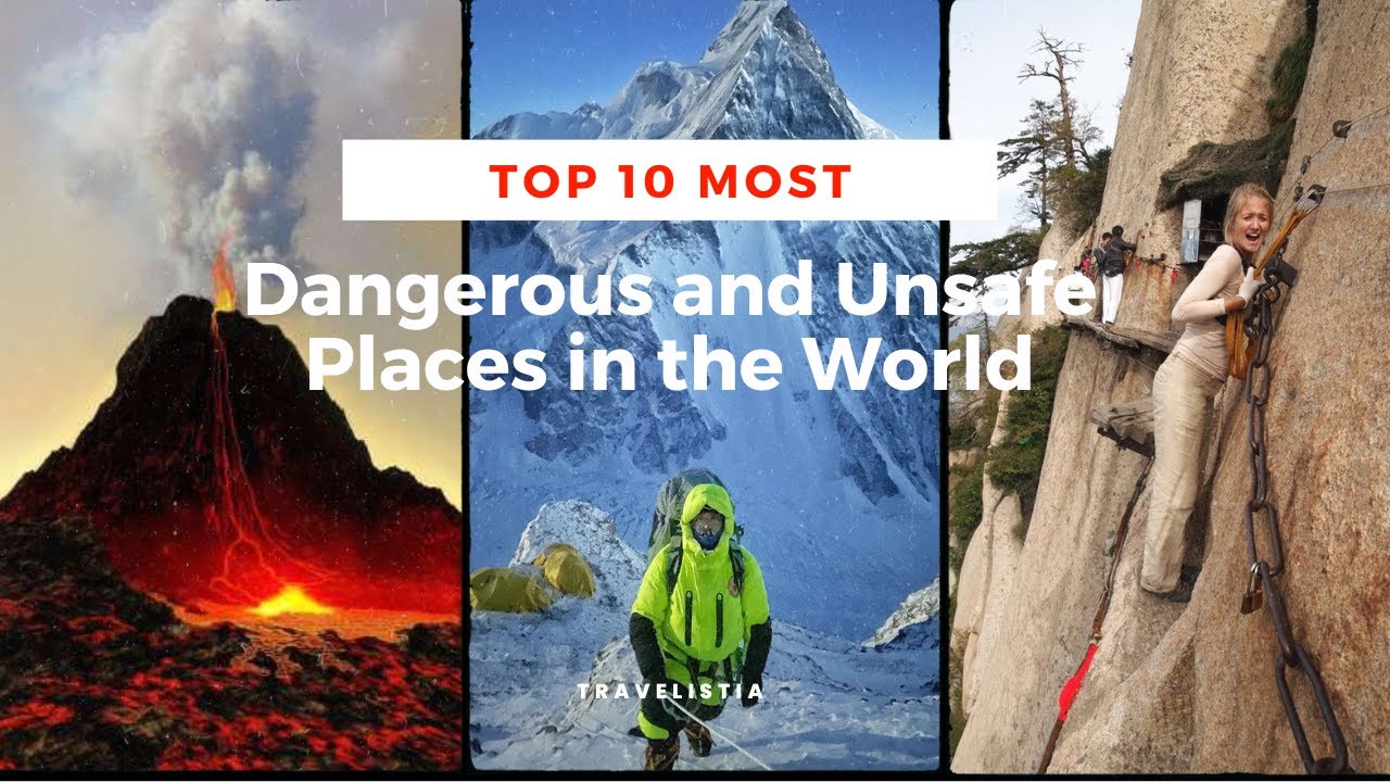 Our Jaw-Dropping List of the World's Top 10 Most Dangerous Places - #9 ...