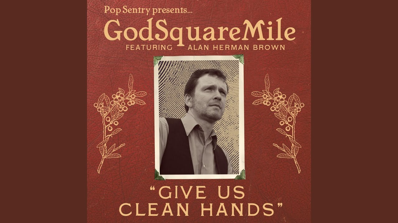 Give Us Clean Hands (feat. Alan Herman Brown) - YouTube