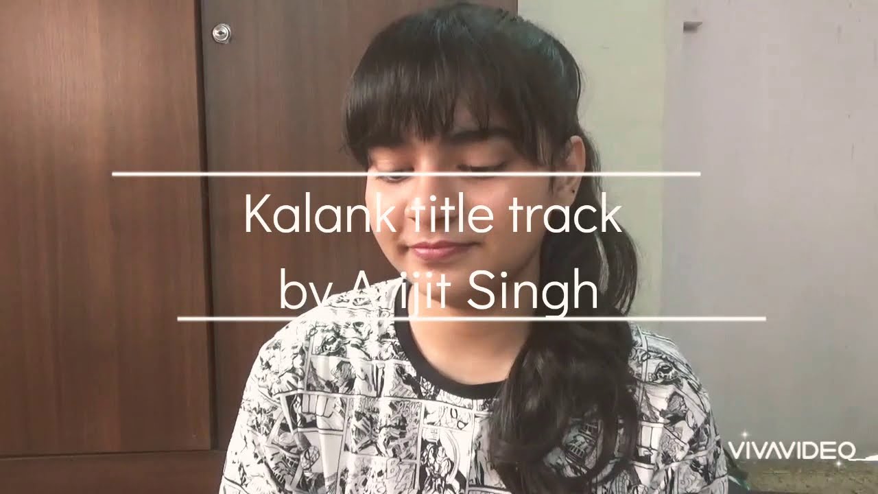 Kalank title track by Arijit Singh | Cover, with lyrics - YouTube