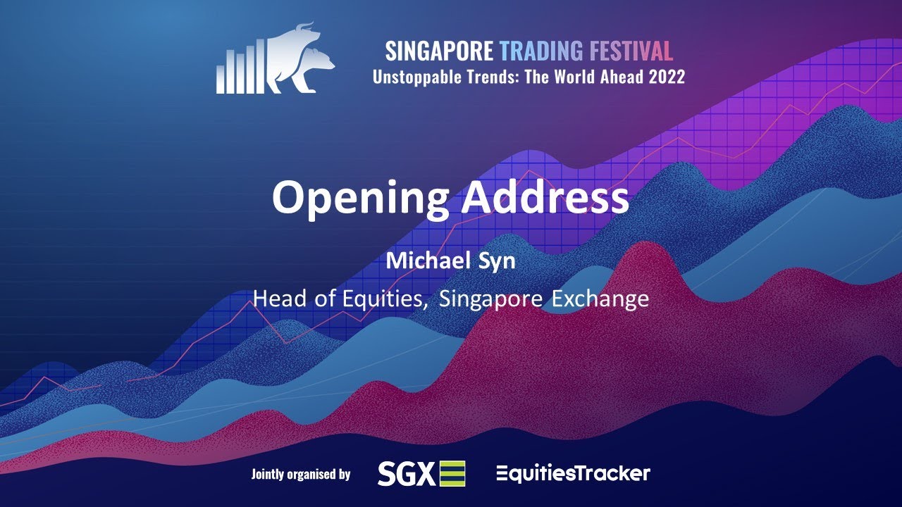 Opening Address by Michael Syn, Head of Equities, SGX - YouTube