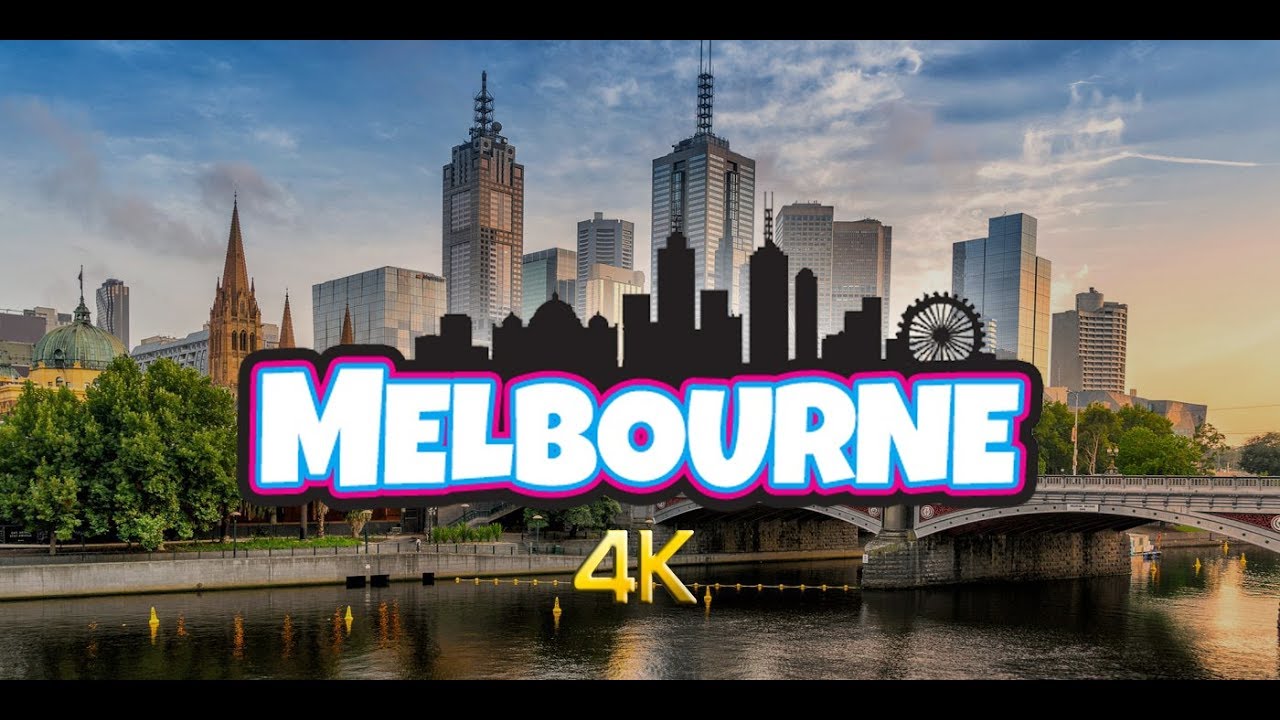 Melbourne City - Victoria, Australia in 4K (with Relaxing Music of 20 ...