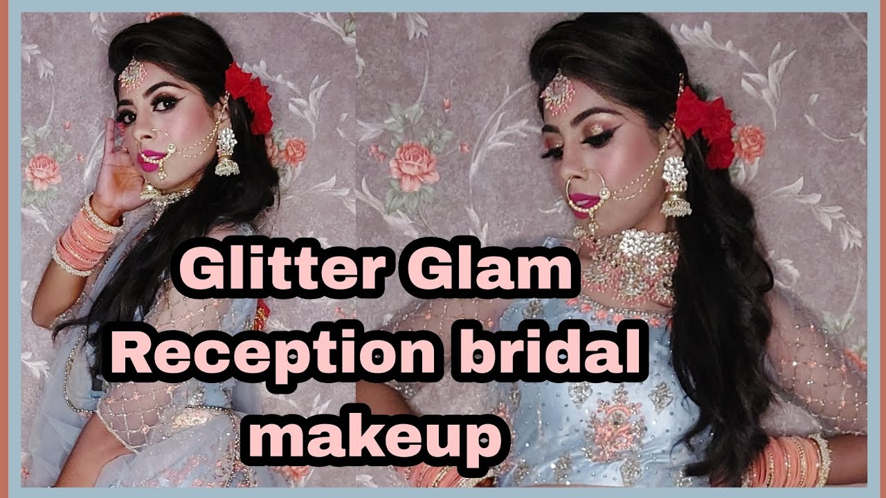 Glam Reception Makeup tutorial || रिसेप्शन पर ऐसे करें मेकअप सब देखते ...