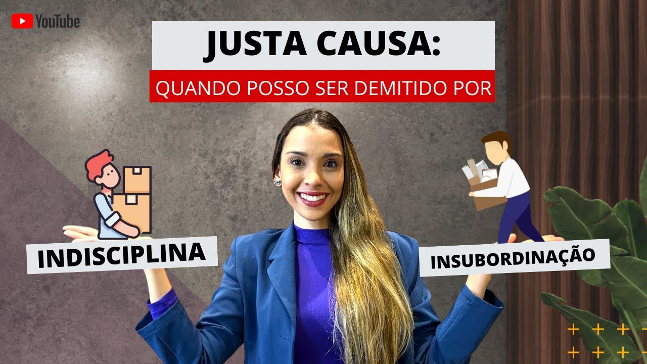 Justa Causa Quando Posso Ser Demitido Por Indisciplina E