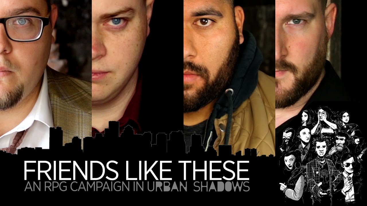 Friends Like These - Urban Shadows RPG Trailer - YouTube
