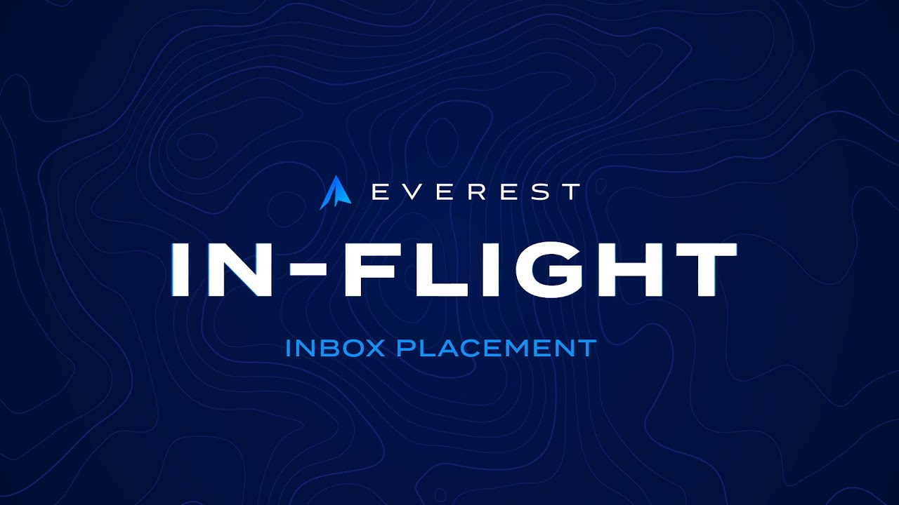 Validity Everest: Inbox Placement Insights - YouTube