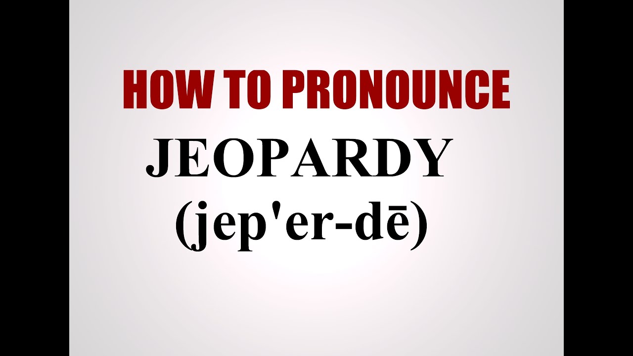 How To Pronounce Jeopardy - YouTube