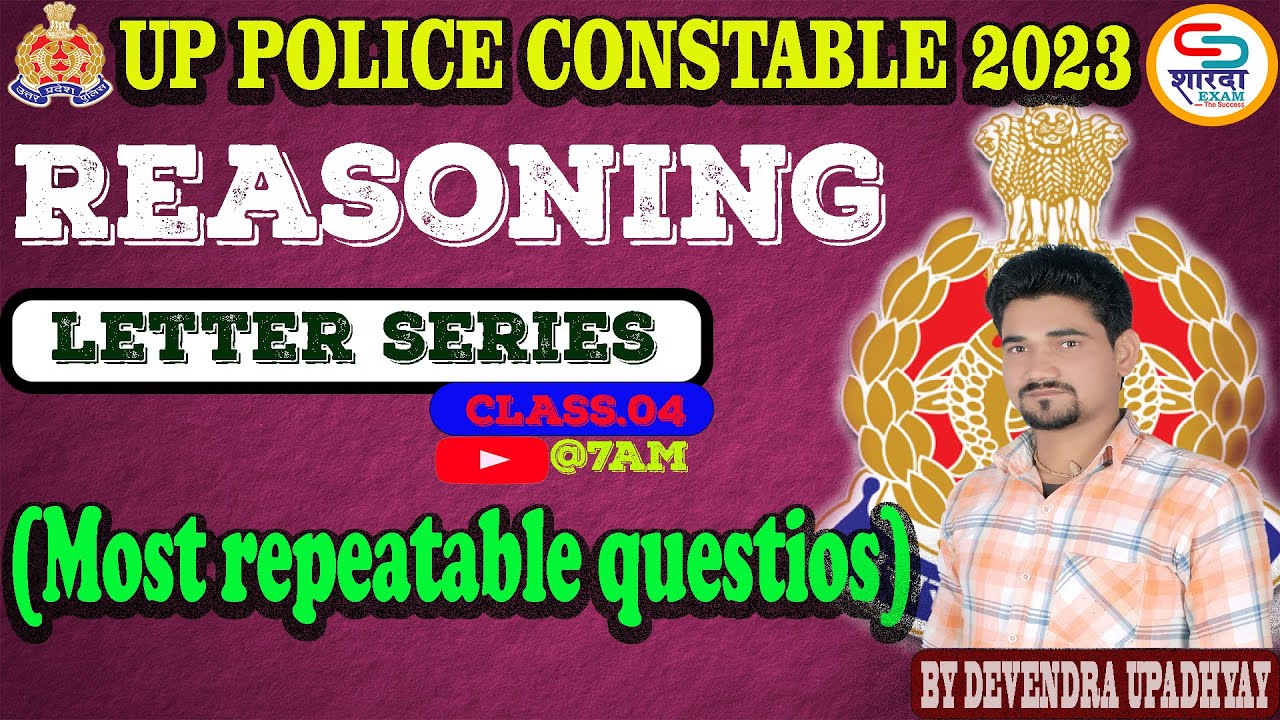 UP POLICE CONSTABLE & (S.I)||REASONING LETTER SERIES CLASS-04 ...