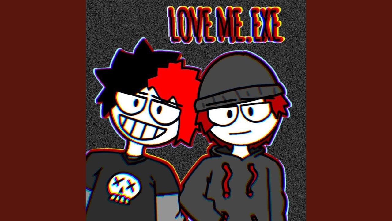 LOVE ME.EXE (feat. AlphaFXRE) - YouTube