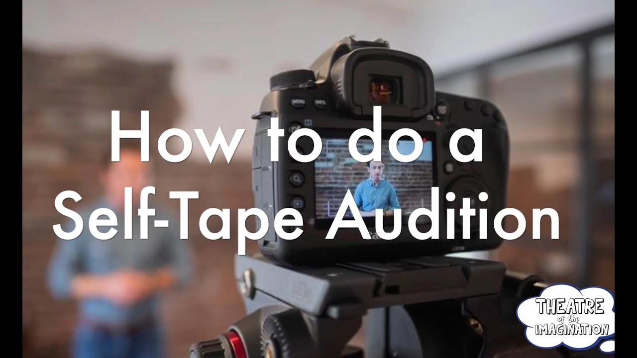 How to do a Self-Tape Audition - YouTube