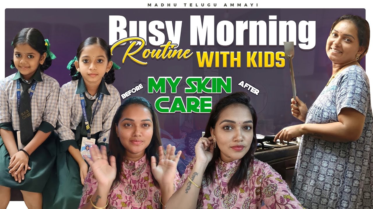 Vlog|My Busy Morning Routine With Kids|6:30AM to 12:00PM|My Skin Care ...