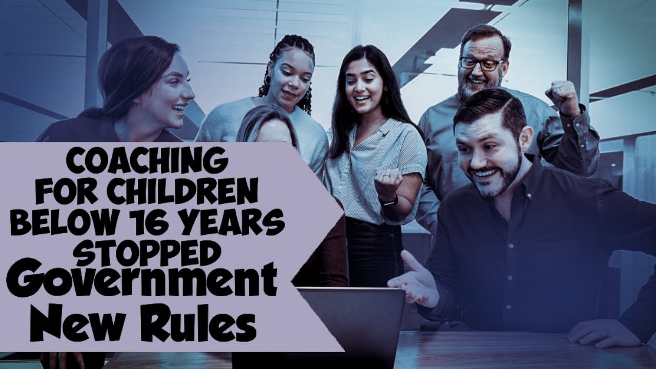 2024 COACHING CENTER GUIDELINES!! BAN ON COACHING FOR STUDENTS UNDER 16 - YouTube