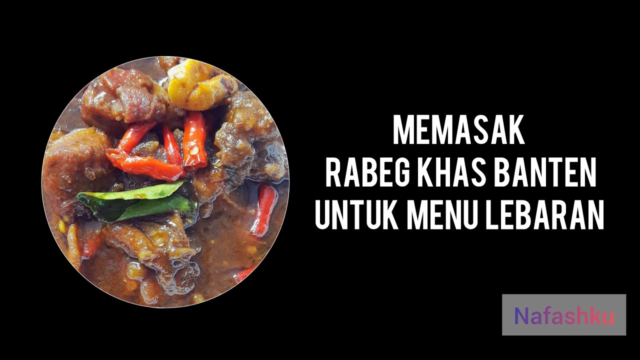 RABEG KHAS BANTEN - PAKAI DAGING SAPI - COCOK UNTUK MENU LEBARAN ...