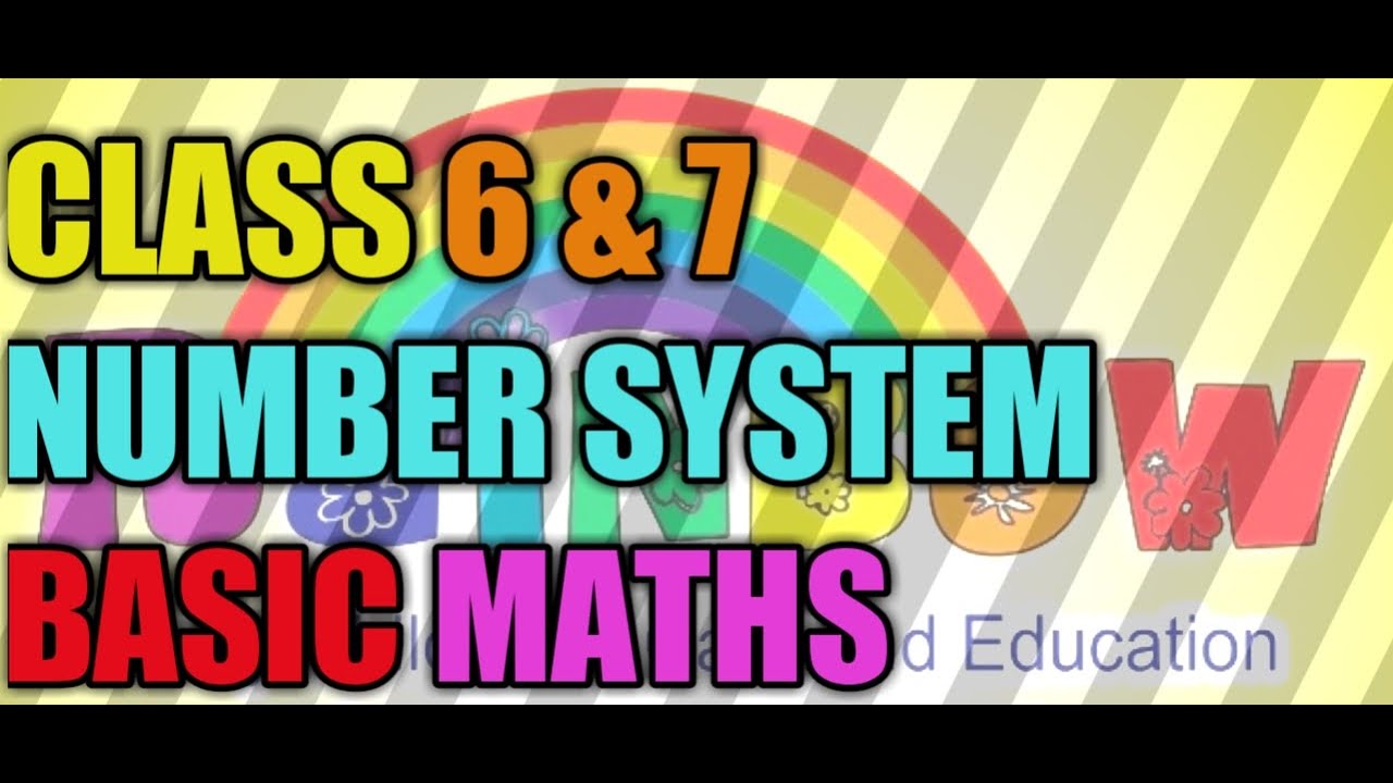 Number System, CLASS 6,7, MATHS BASICS - YouTube