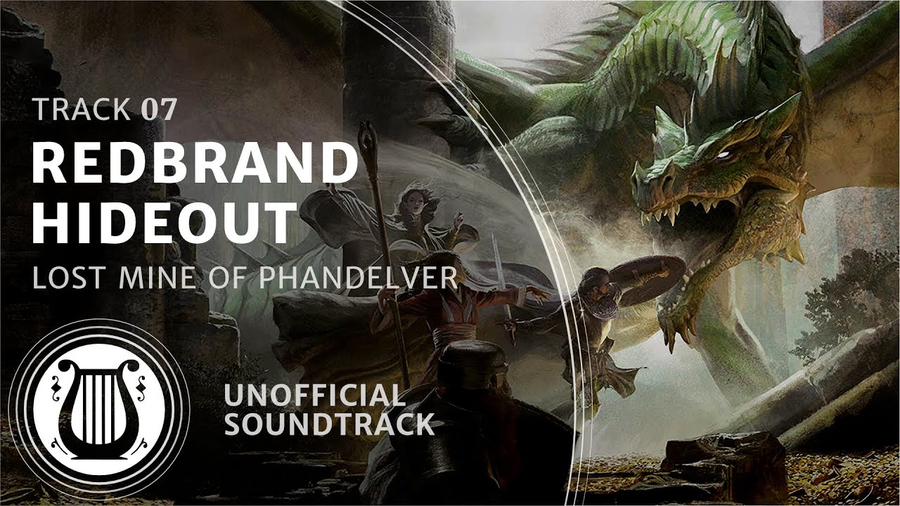 07 - Redbrand Hideout (Redbrand Lair Music) - Lost Mine of Phandelver ...