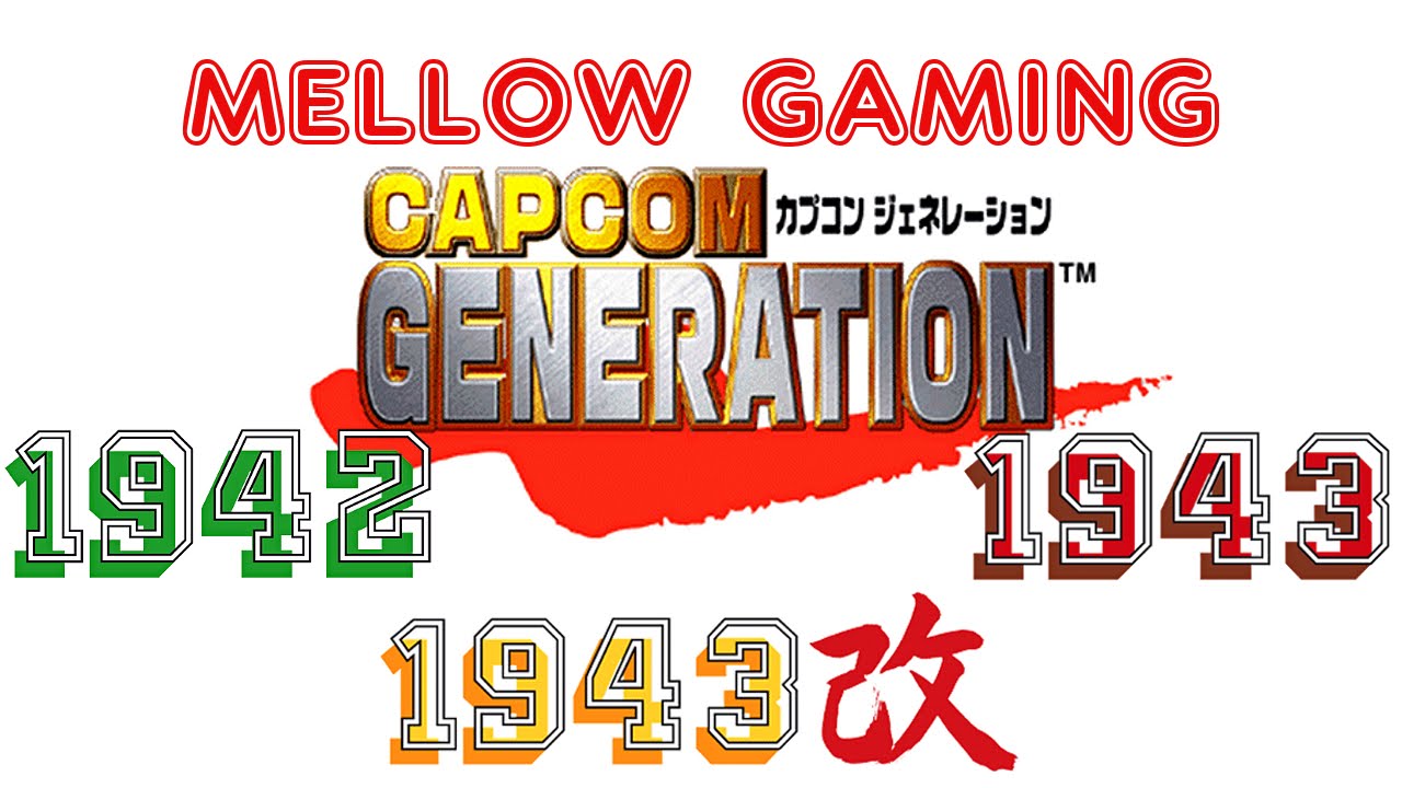 Capcom Generations Disc 1 - 1942, 1943 & 1943 Kai - Mellow Gaming - YouTube