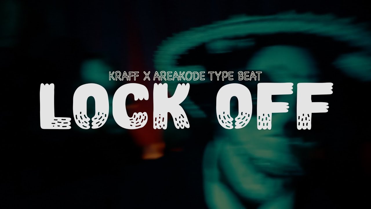 Kraff x Areakode Dancehall Type Beat “Lock Off” | 2024 Riddim ...