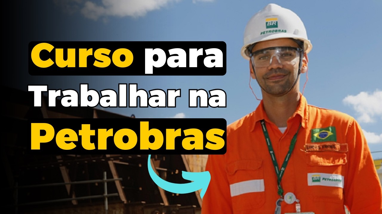 Qual curso fazer para trabalhar na Petrobras? - YouTube