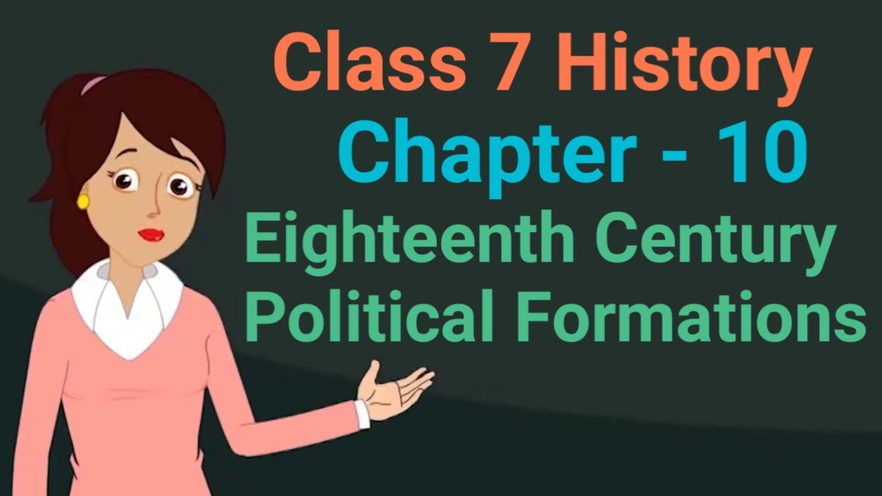 Class 7 History chapter 10 Eighteenth-Century Political Formations cbse ...