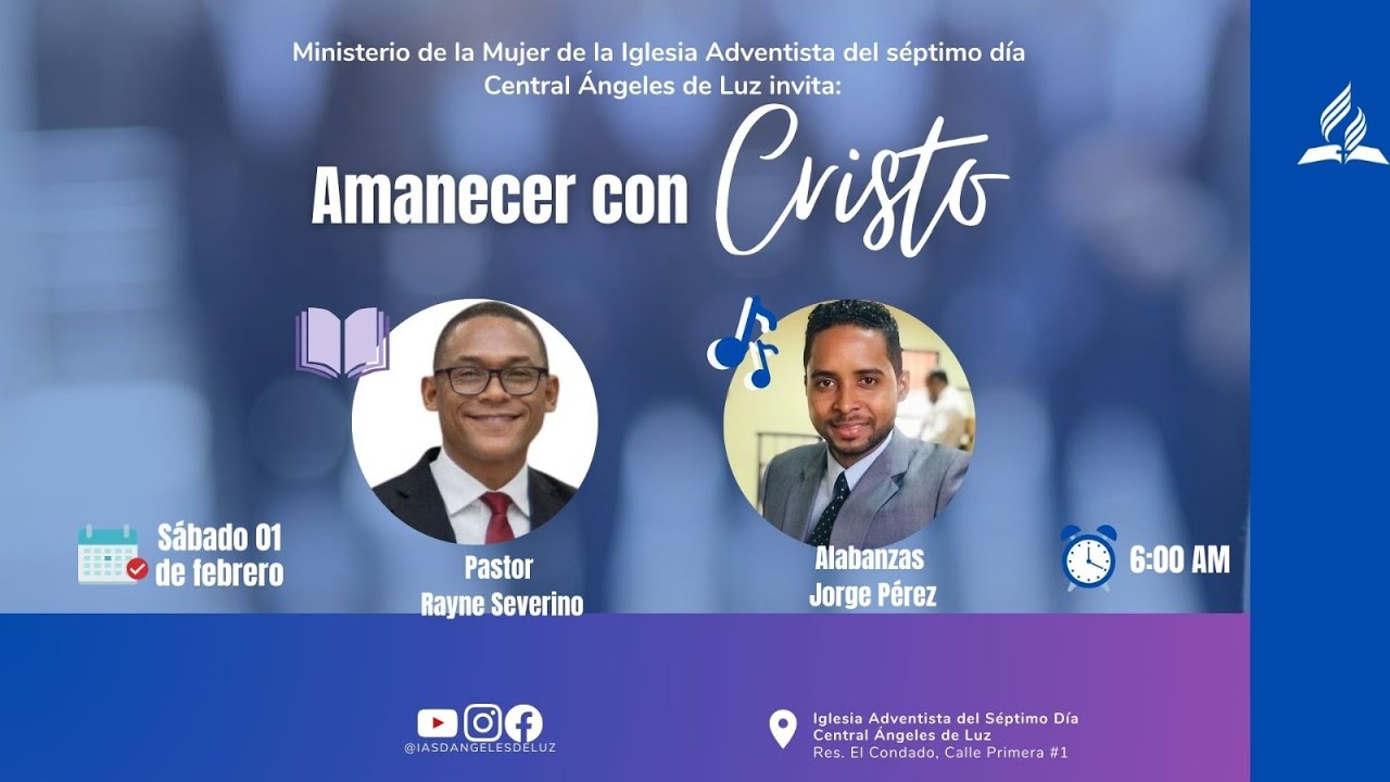 Amanecer con Cristo - IASD Ángeles de Luz - YouTube