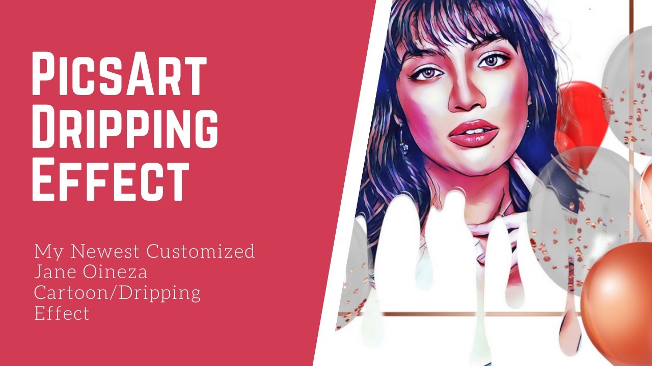 PicsArt Dripping/Cartoon Effect — Jane Oineza (newest customised edit ...
