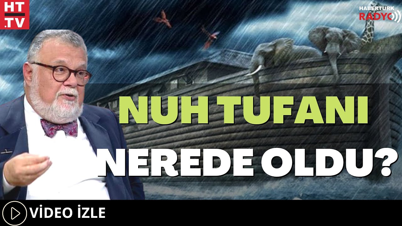 Nuh Tufanı Nerede Oldu? - YouTube