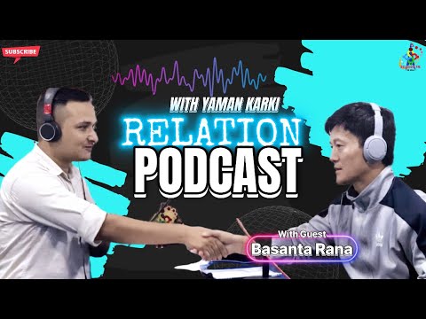 #001 - BASANTA RANA (SOCIAL WORKER) || Relation Podcast with Yaman || Nepali Podcast - YouTube