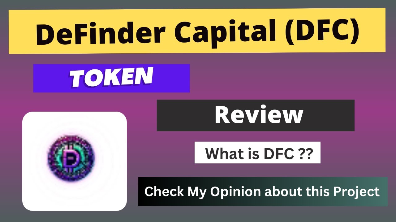 What is DeFinder Capital (DFC) Coin | Review About DFC Token - YouTube