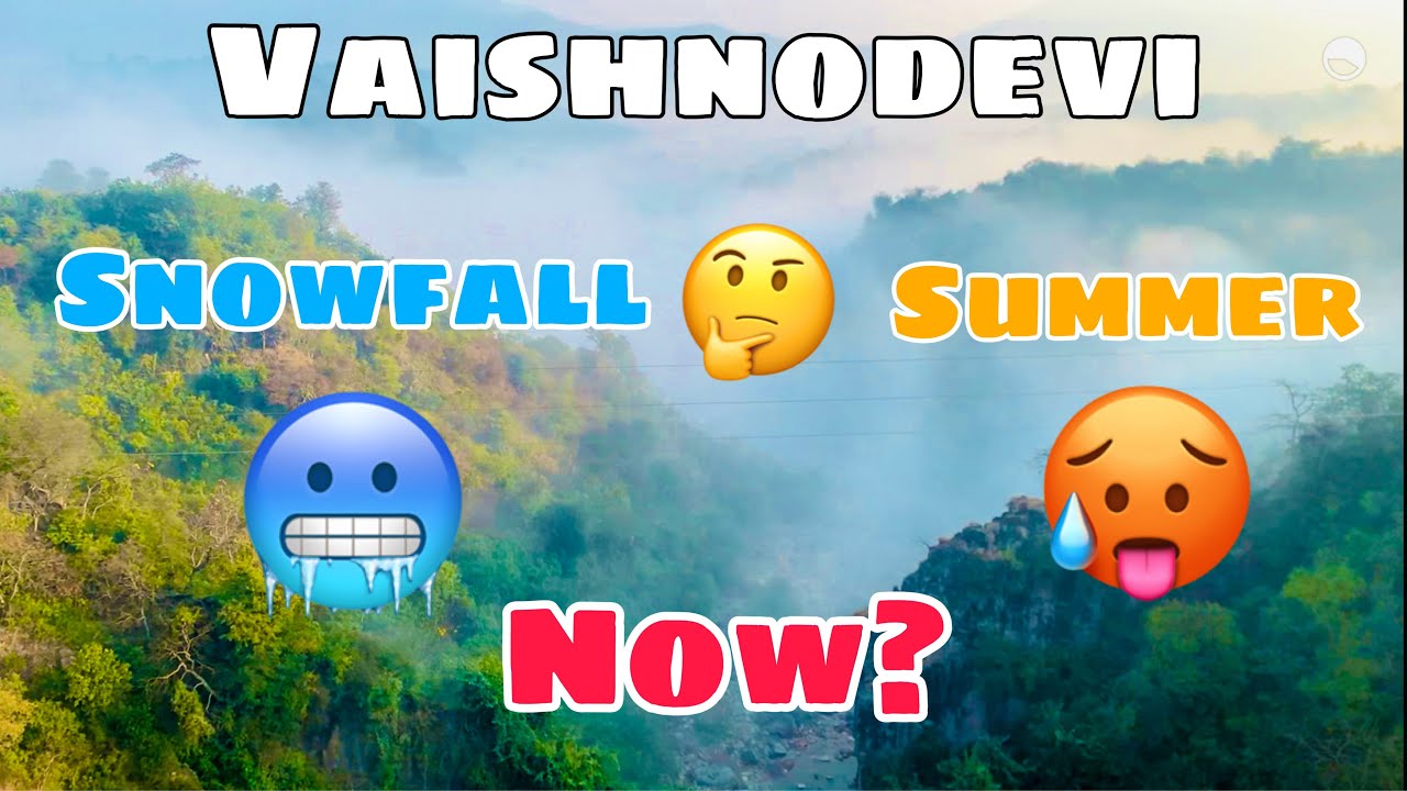 Vaishno devi jammu katra | snowfall ya summer 🤔. #pahadi # ...