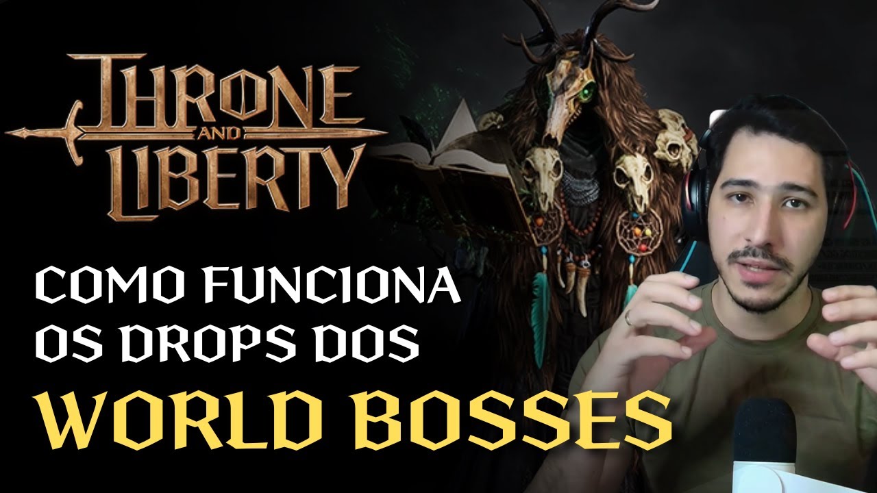 ENTENDA A CHANCE DE DROP DOS WORLD BOSSES | THRONE AND LIBERTY - YouTube