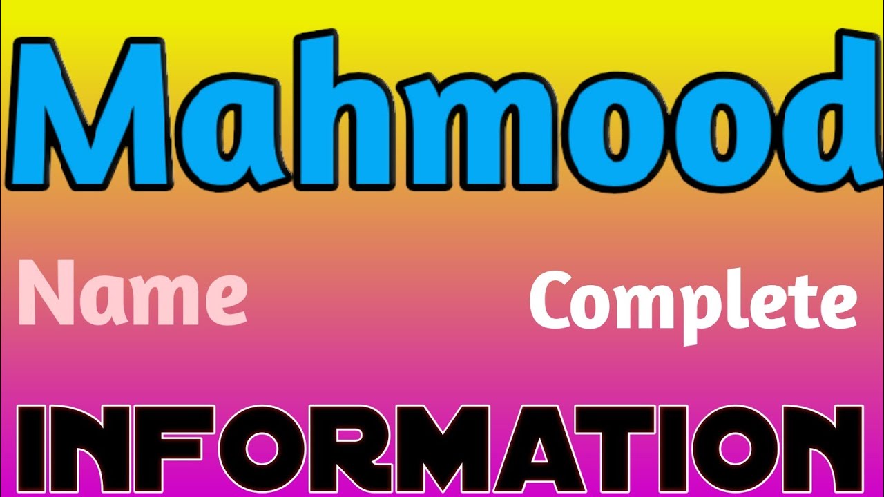 Mahmood Name Meaning | Mahmood Name Full Details | Mahmood Naam Ki ...