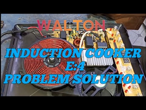 Walton induction cooker E4 code problem solution#ইনডাকশন কুকার লাইনে দিলে চালু হয় কিন্তু গরম ...