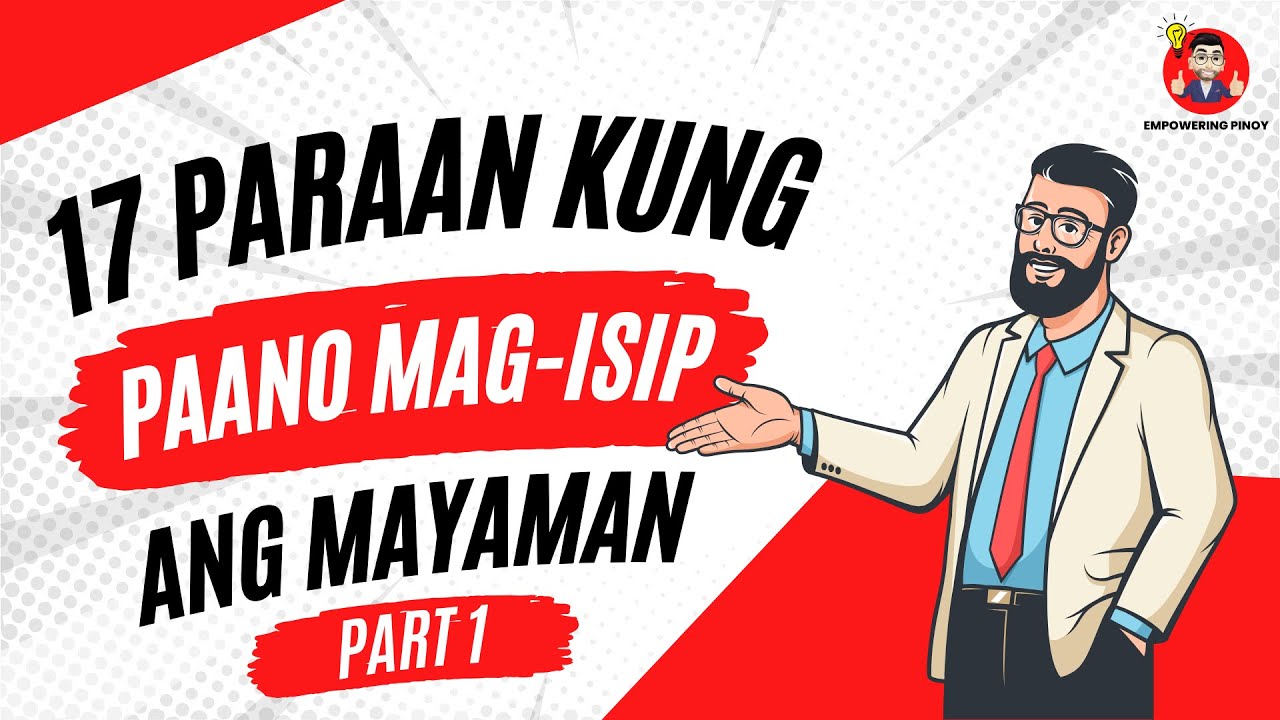 17 Paraan Kung Paano Mag isip Ang Mayaman Na Hindi Alam Ng Middle Class ...