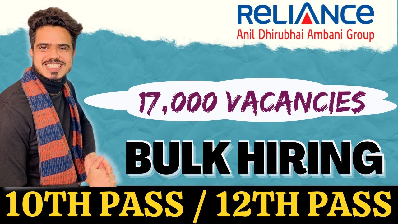 12th Pass Reliance Job Vacancy 2022 | 10th Pass Vacancy 2022 | All ...