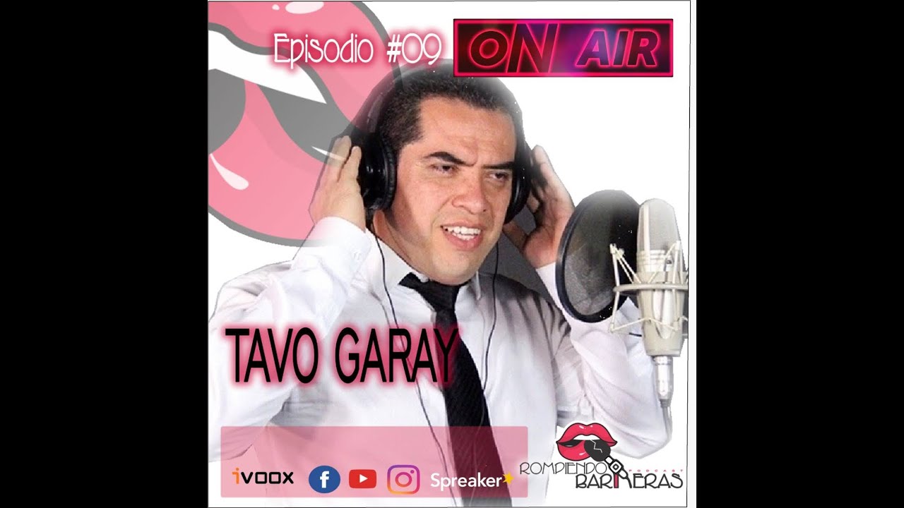 Episodio 9 Tavo Garay, "La interpretación en locución comercial" - YouTube