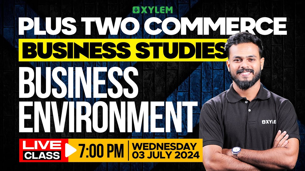 Plus Two Commerce - Business Studies | Business Environment | Xylem ...
