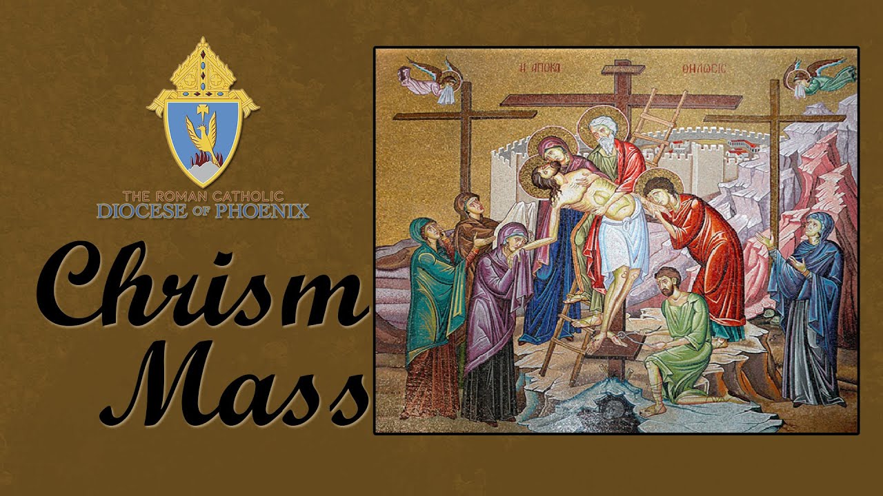 Chrism Mass - The Blessing of the Oils and the Consecration of the ...