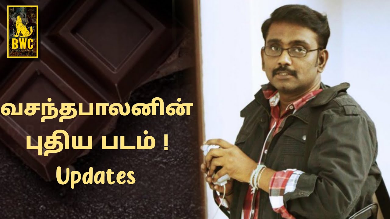 Vasanthabalan next movie | Urban boyz studio | BWC - YouTube