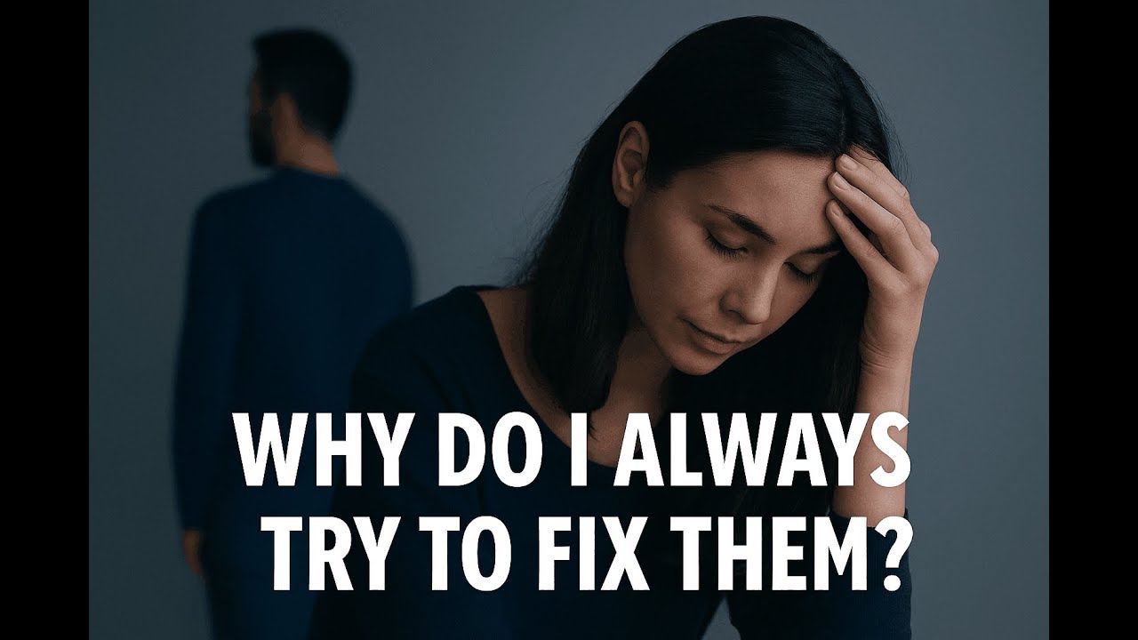 Why You Keep Trying to Fix People in Relationships (And How to Stop ...